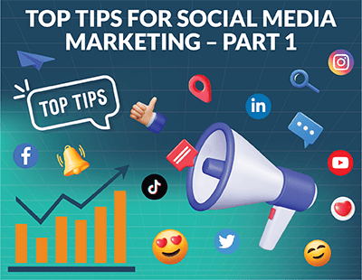 Top Tips For Social Media Marketing – Part 1 - Letting Agent Today